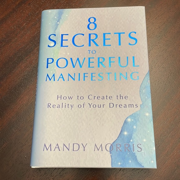 Other | Brand New Book 8 Secrets To Powerful Manifesting Mandy Morris | Poshmark